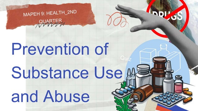 MAPEH 9 HEALTH 2ND QUARTER Prevention of drugs | PPTX