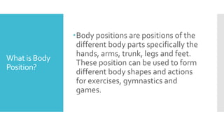 Mapeh (body positions) | PPTX