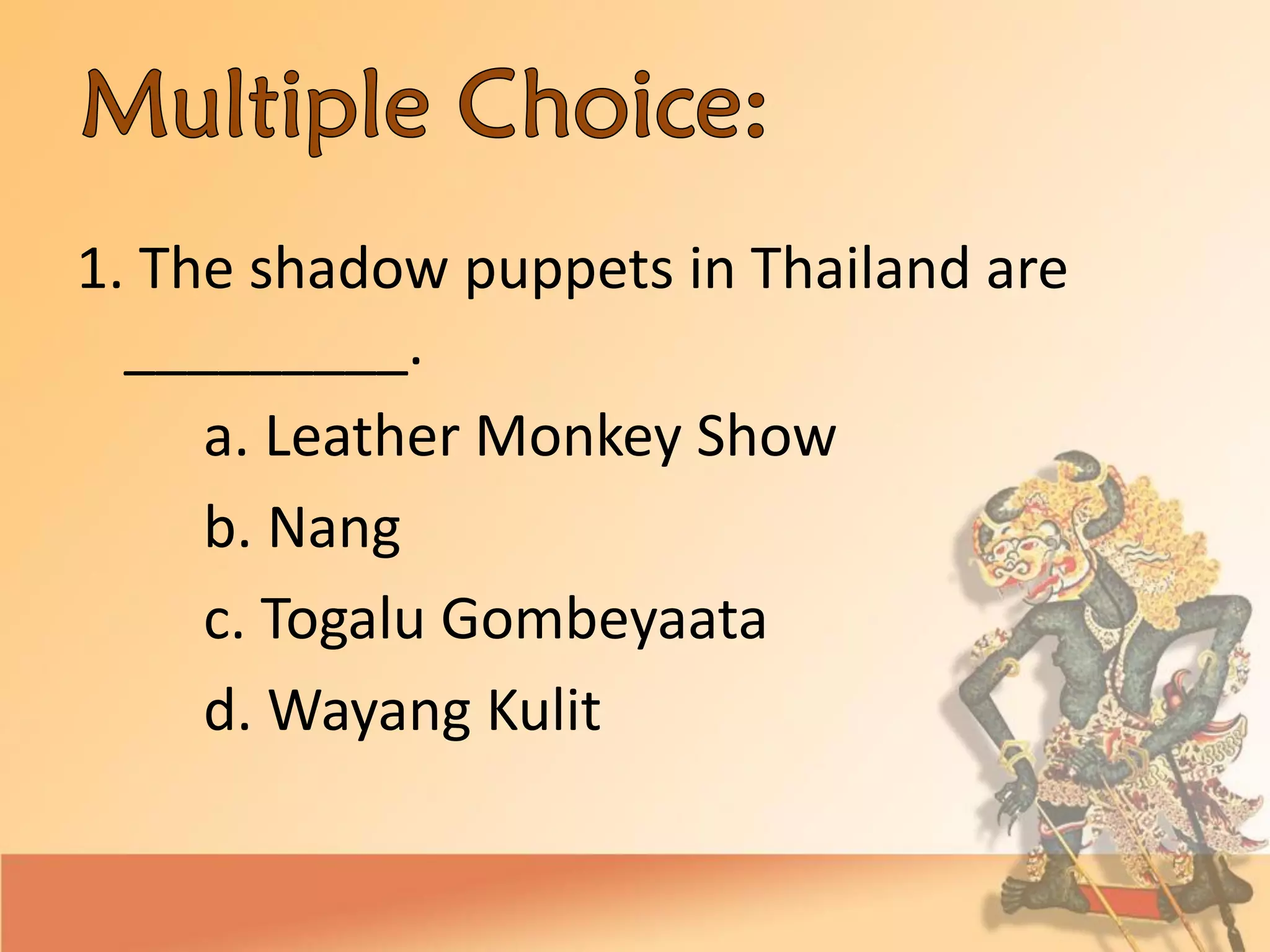 Nang Shadow Puppet - Mapeh Grade 8 Q4 | PDF