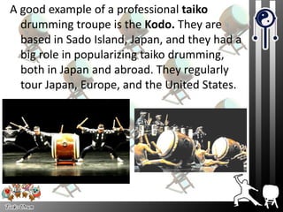 Mapeh grade 8 - Q4 Taiko Drum | PDF