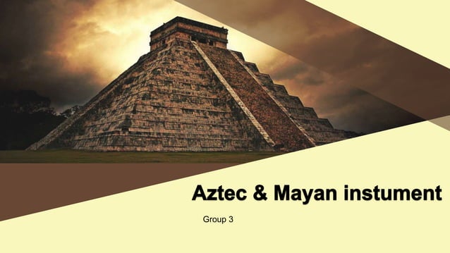Aztec & Mayan instument.pptx