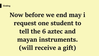 Aztec & Mayan instument.pptx