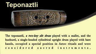 Aztec & Mayan instument.pptx