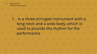 kabuki pt mapeh i love mapeh YIPEE | PPTX | Musicals | Genres