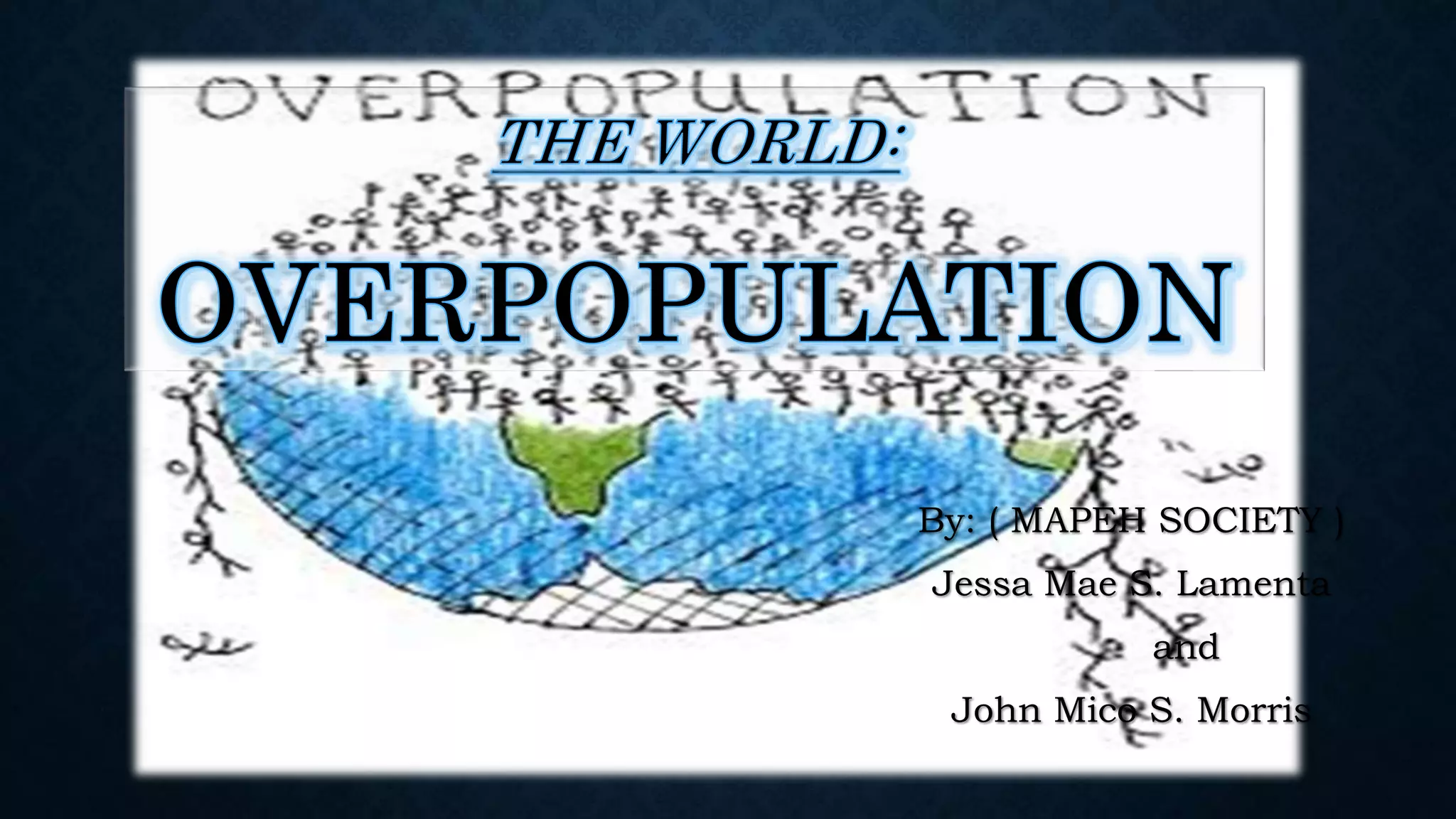 Overpopulation | PPTX | Debated Sensitive Social Issues | Sensitive Topics