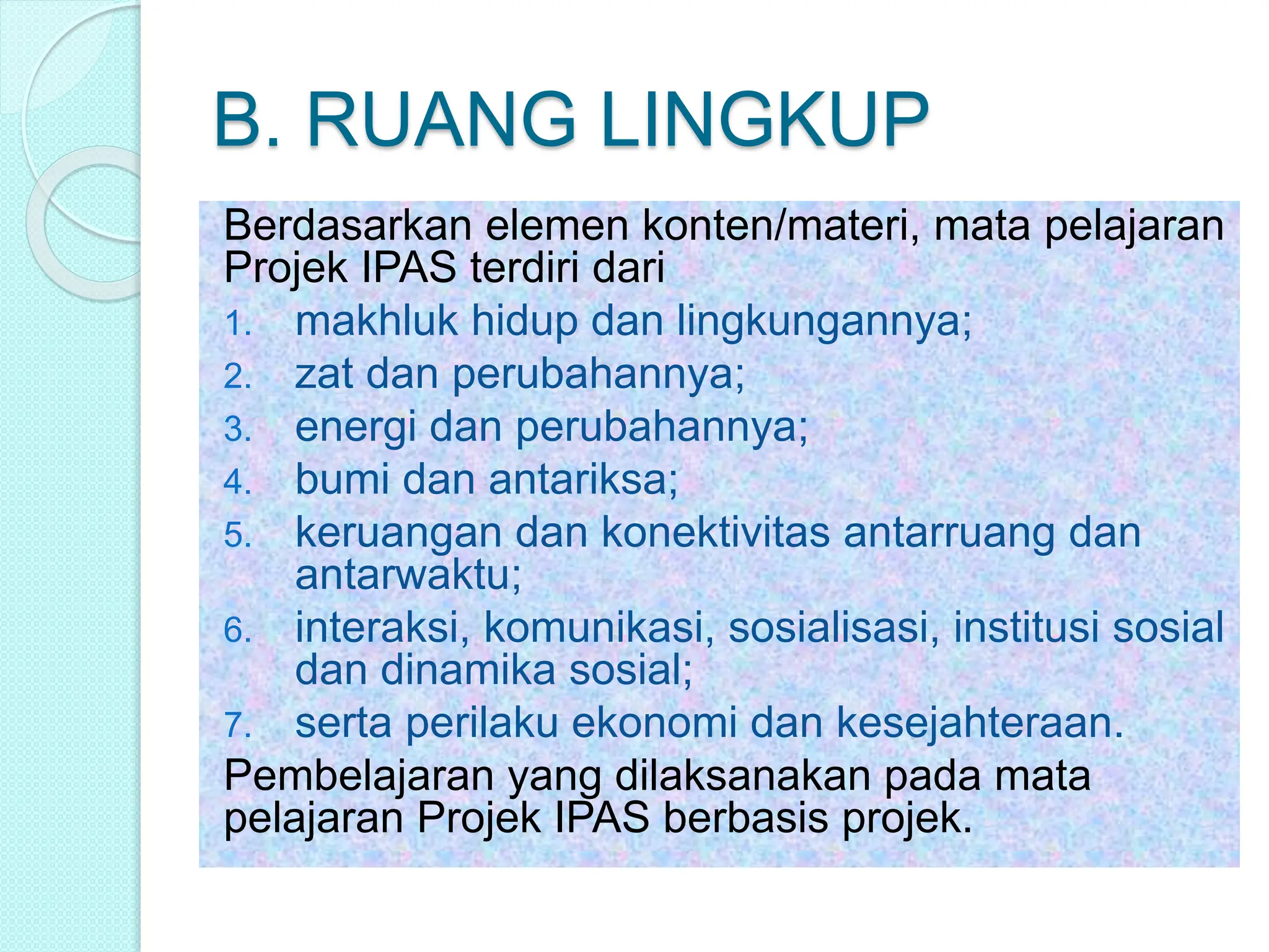 Berisi MAta PELAJARAN PROJECT IPAS KLAS X SMK | PPTX