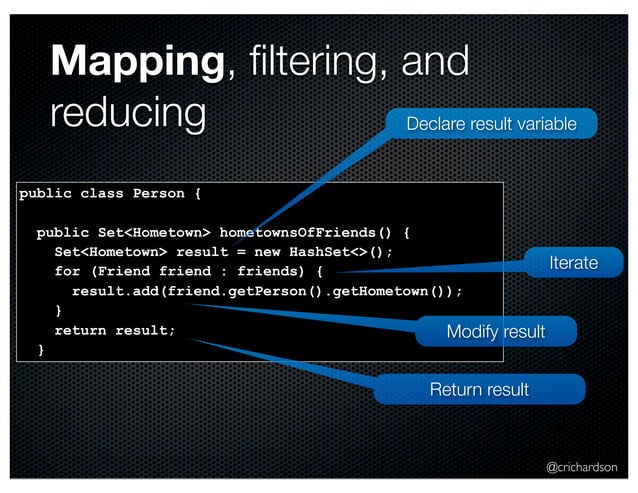 Map, flatmap and reduce are your new best friends (javaone, svcc) | PPT