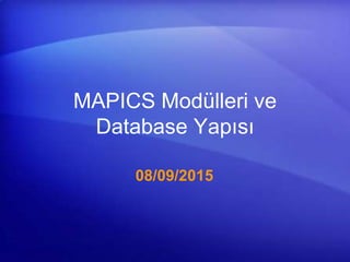 MAPICS modules and database structures | PPTX