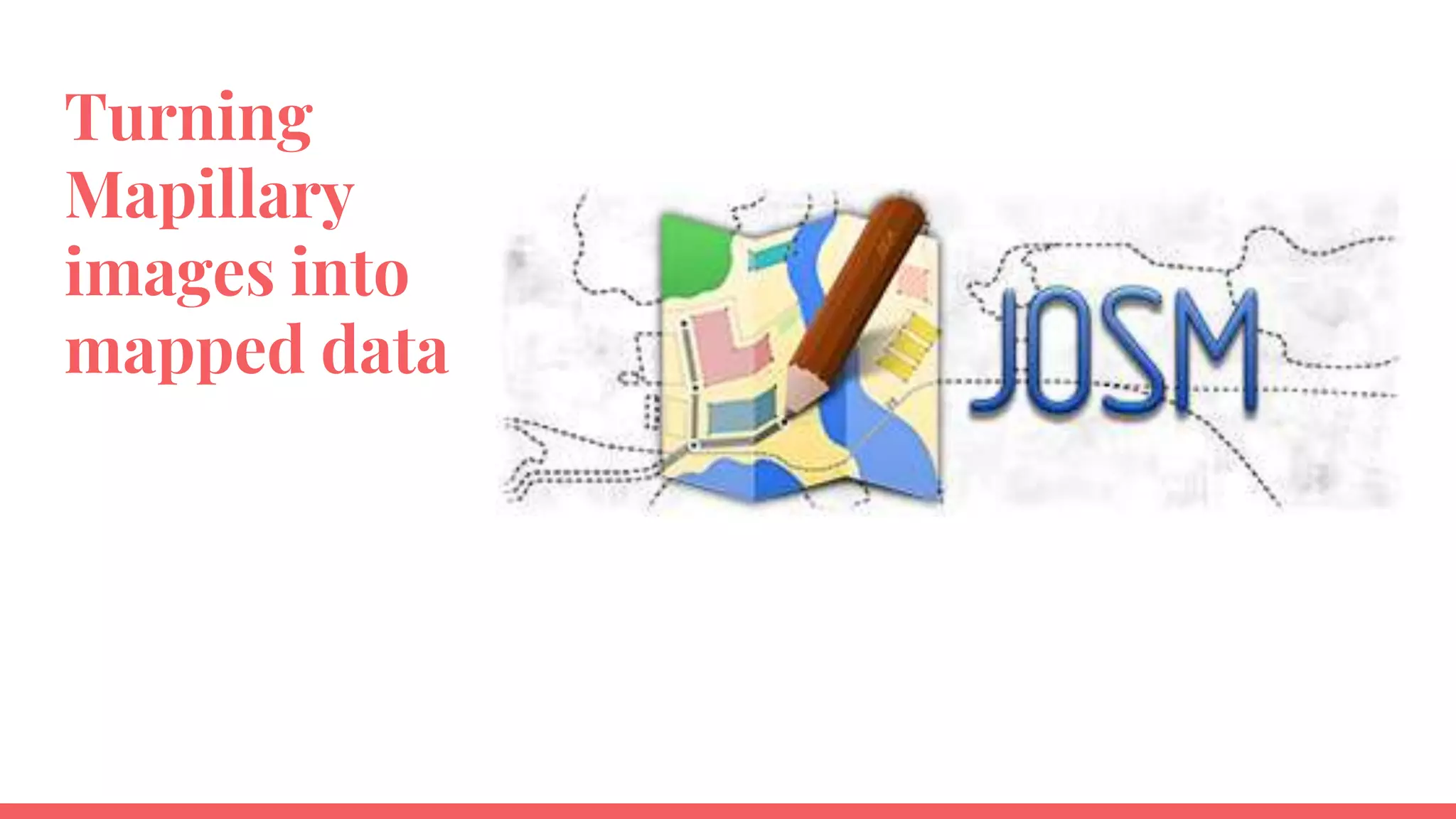 Mapillary for OpenStreetMap | PPTX