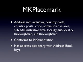 Getting Oriented with MapKit: Everything you need to get started with the new mapping framework ...