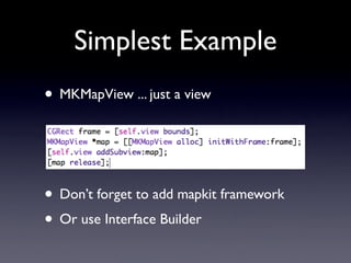 Getting Oriented with MapKit: Everything you need to get started with the new mapping framework ...