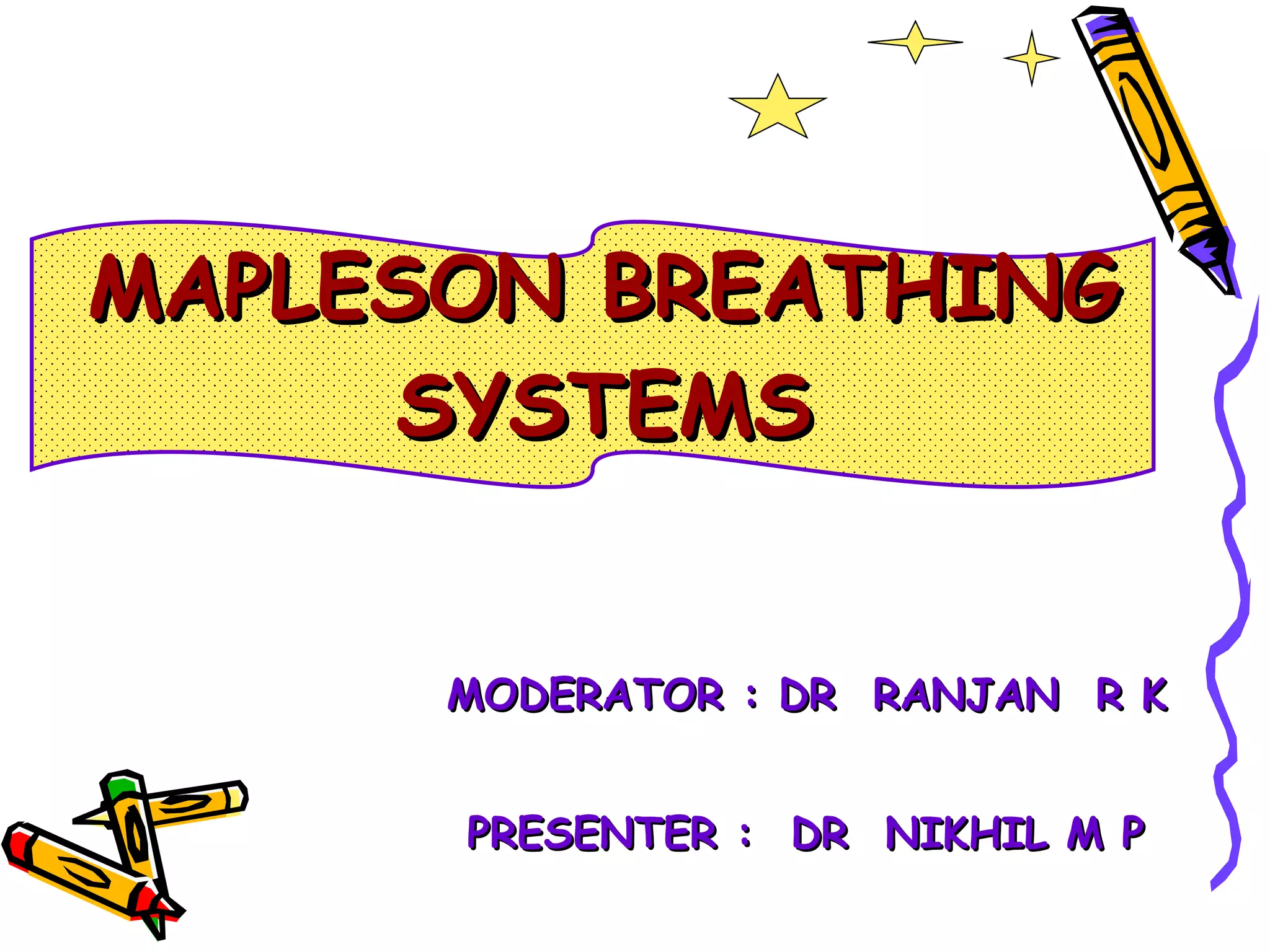 Mapleson breathing systems | PPT