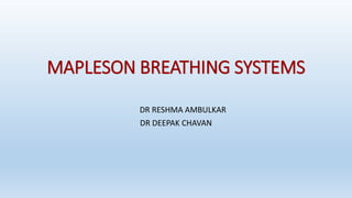 Mapleson breathing systems | PPTX