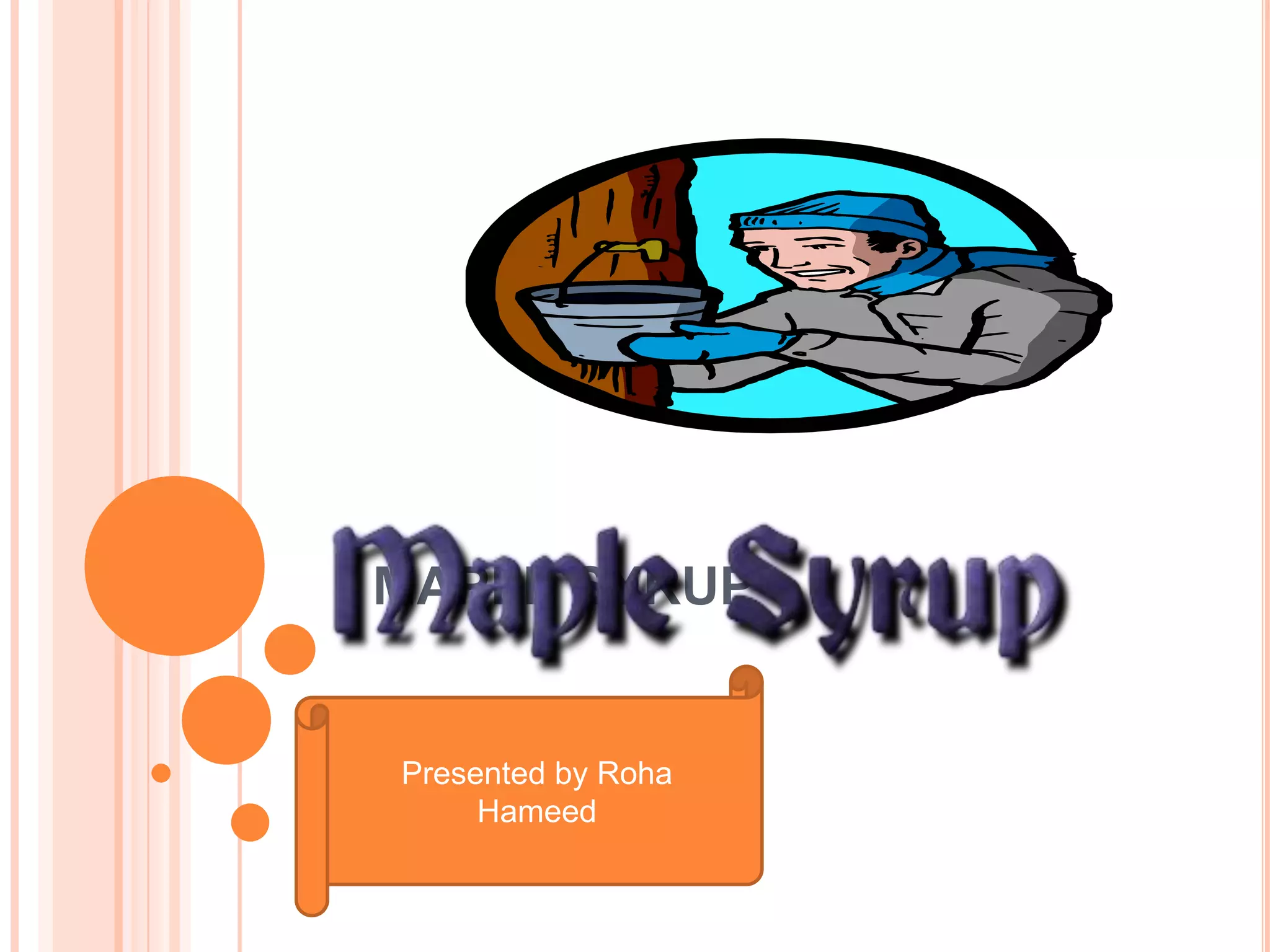 Maple syrup copy (2) | PPTX | Woodworking | Arts and Crafts