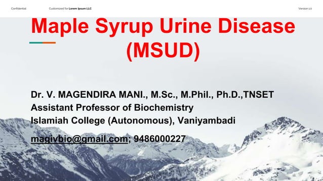 Maple syrup urine disease (msud) | PPTX
