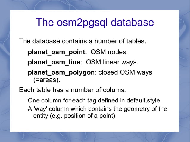 Rendering OpenStreetMap Data using Mapnik | PPT