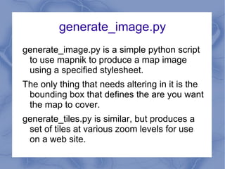 Rendering OpenStreetMap Data using Mapnik | PPT