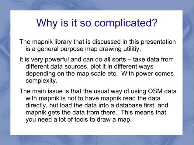 Rendering Openstreetmap Data Using Mapnik Ppt
