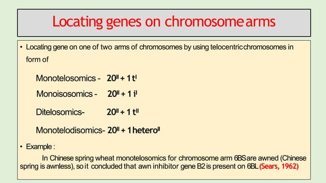Location and mapping of chromosomes using conventional and cytological ...