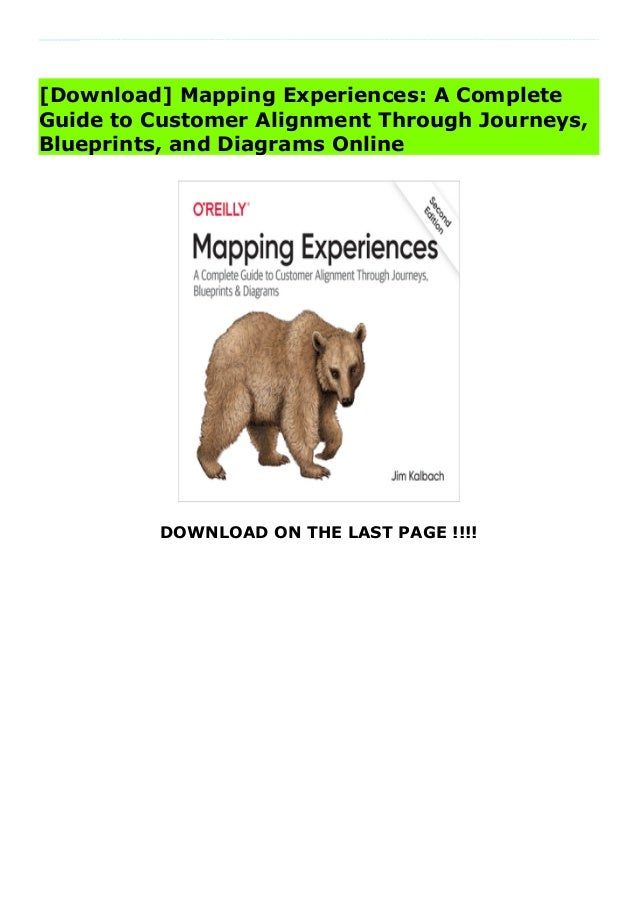 Mapping Experiences A Complete Guide To Customer Alignment Through