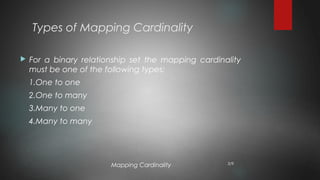 Mapping cardinalities | PPT | Databases | Computer Software and ...