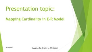 Mapping cardinality in e r model | PPT
