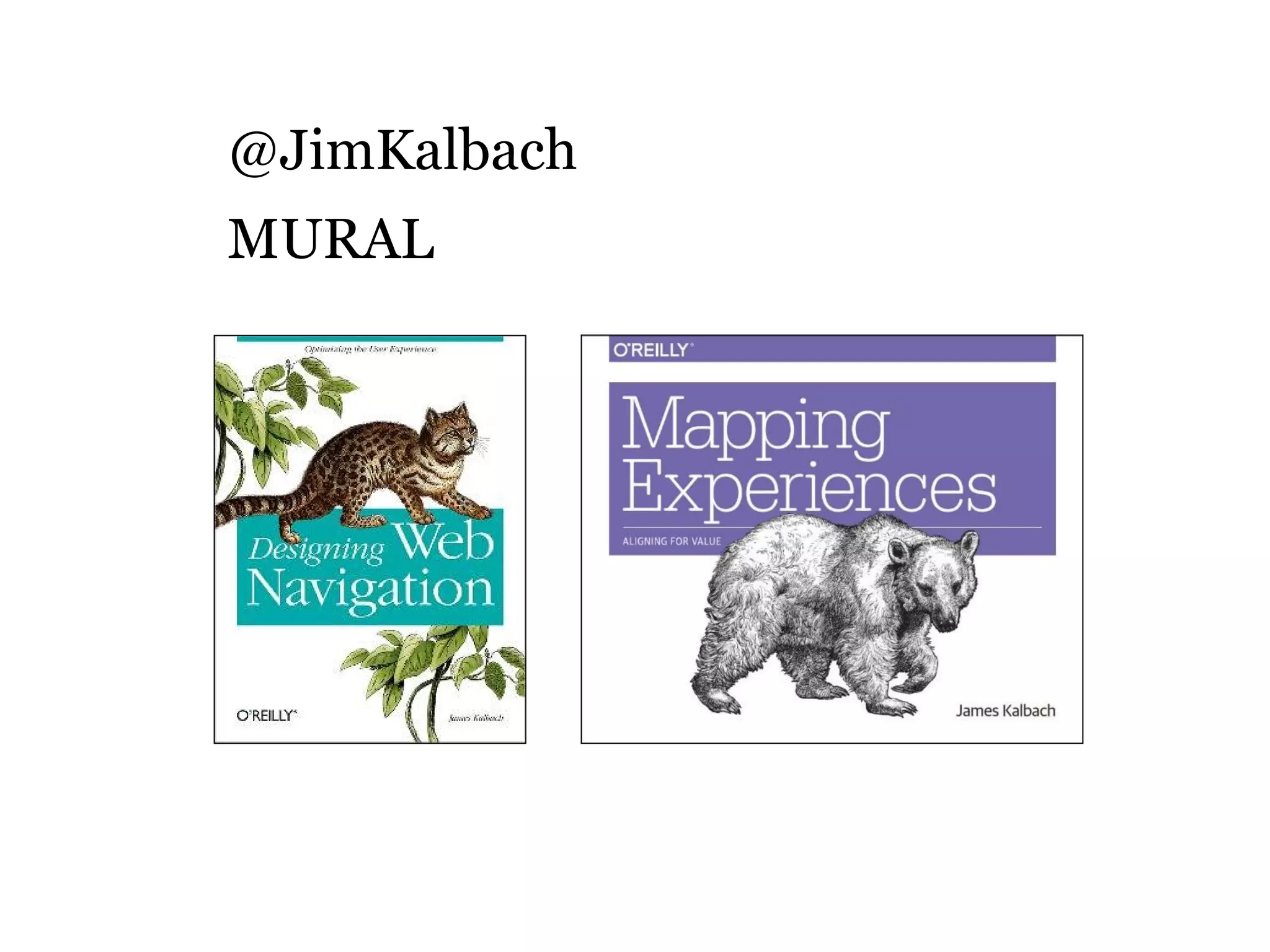 Mapping Experience Jim Kalbach Uxstrat 15 Ppt 