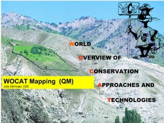 WOCAT Questionnaire for Mapping Land Degradation and Sustainable Land ...
