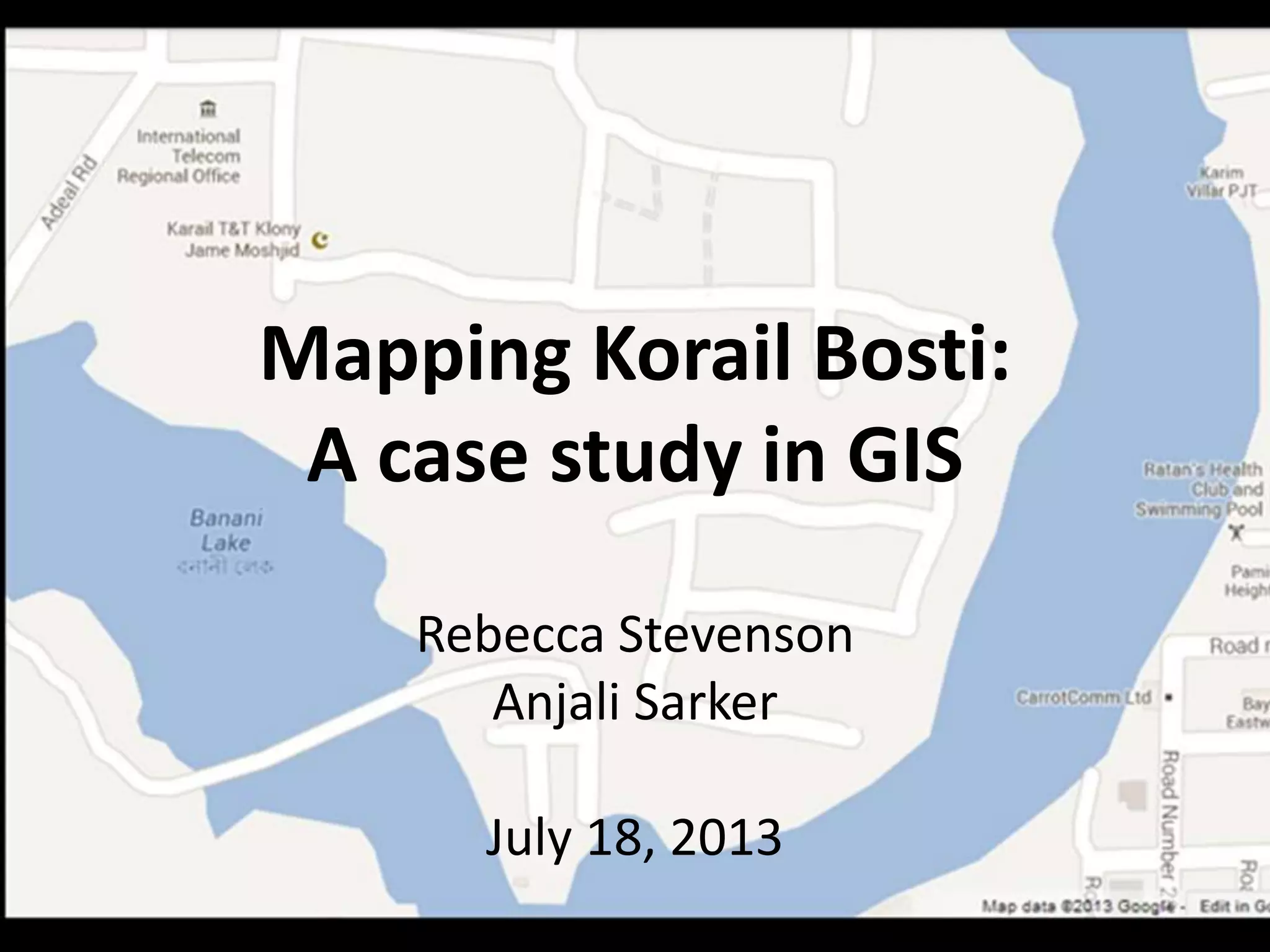 Mapping Korail Bosti: A GIS Case Study | PPTX