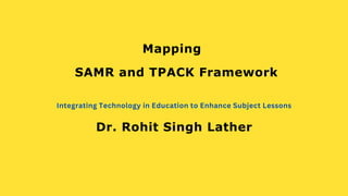 Mapping SAMR and TPACK Framework for Digital Content | PDF