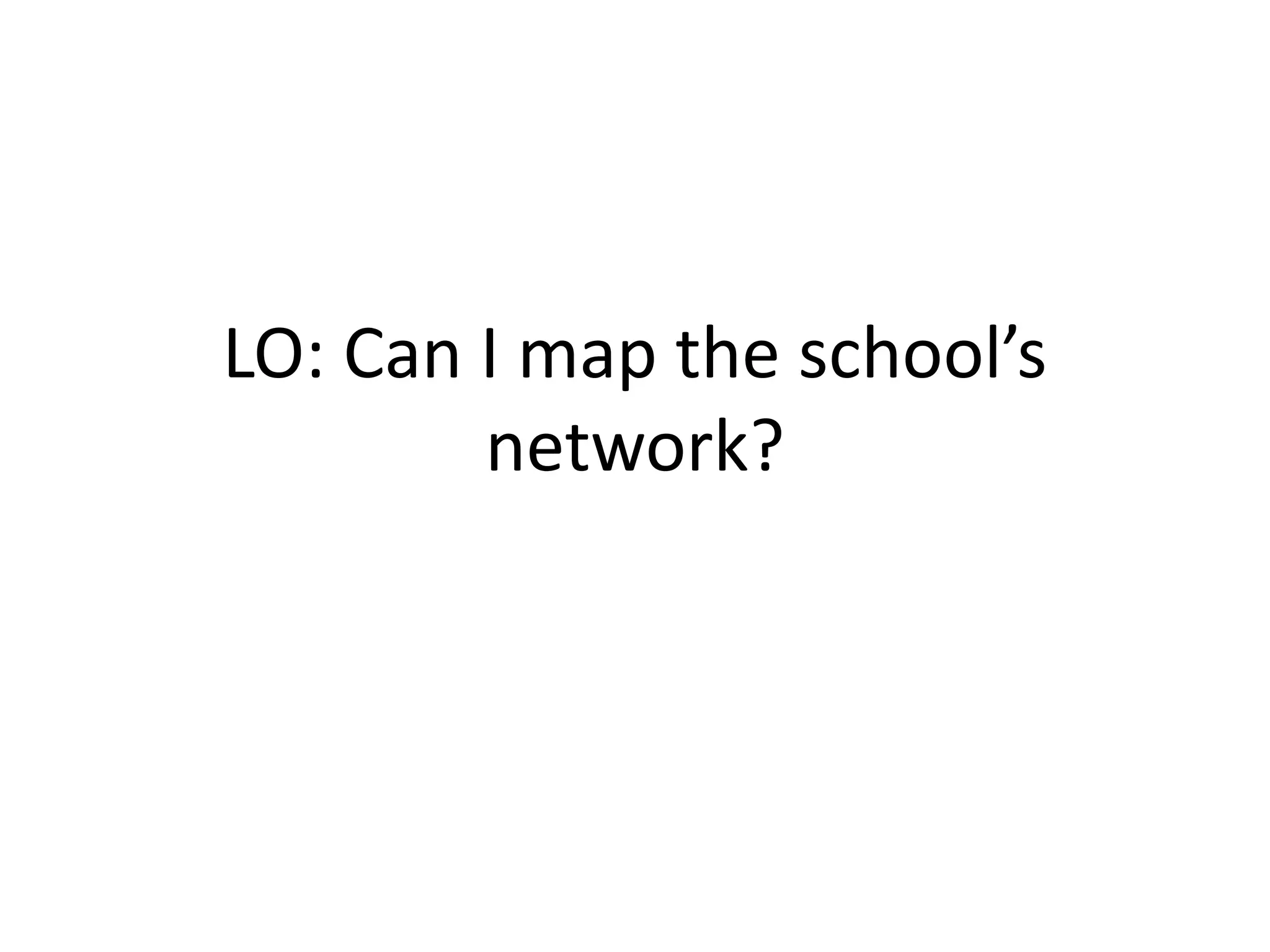 Mapping the school network | PPT