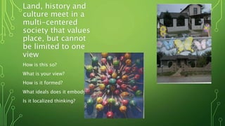 Mapping your sense of place: Discovering, Understanding, Embracing | PPTX