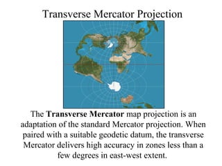 Transverse Mercator Projection