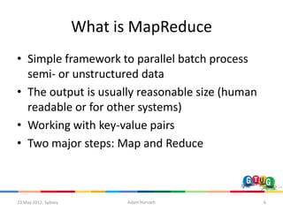MapReduce frameworks and methods - Adam Horvath, Google Technology User ...
