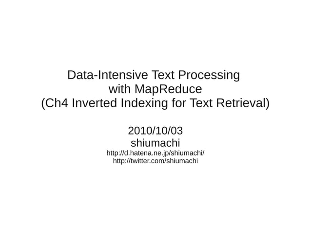 Data-Intensive Text Processing with MapReduce ch4 | PPT