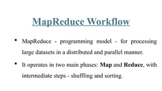 MapReduce Workflow - programming model - for processing large datasets ...