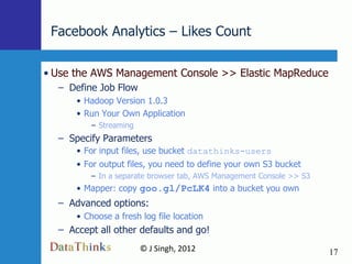 Facebook Analytics with Elastic Map/Reduce | PPTX | Cloud Computing | Internet