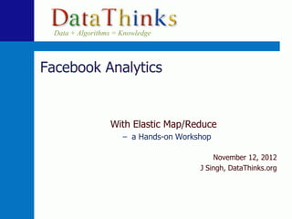 Facebook Analytics with Elastic Map/Reduce | PPT