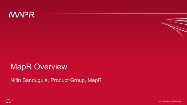 Big Data Hadoop Briefing Hosted by Cisco, WWT and MapR: MapR Overview Presentation | PPT