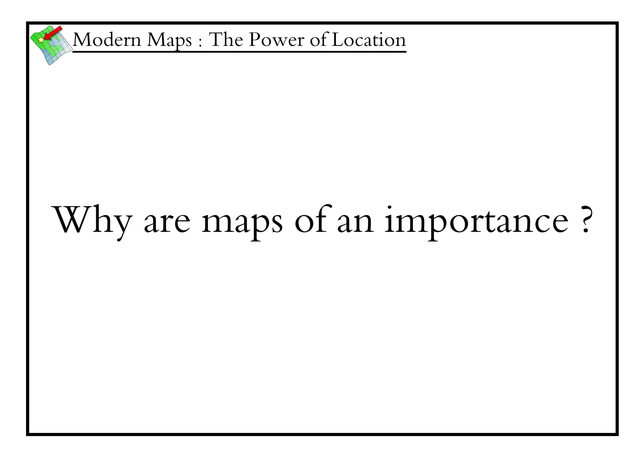 Modern Maps : The Power of Location | PDF