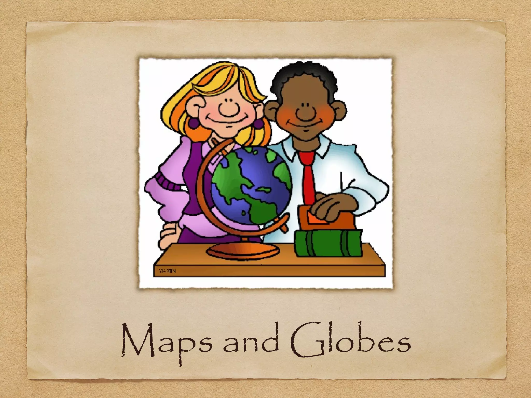Maps and globes | PPT | Geography | Science