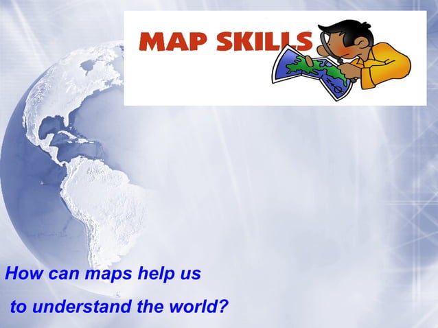 Map skills | PPT | Geography | Science