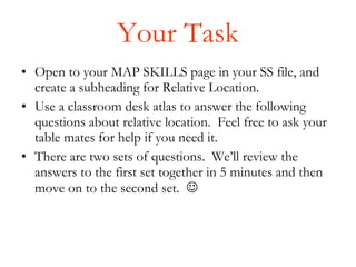 Map skills 4 -Absolute and Relative Location | PPT
