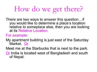 Map skills 4 -relative location | PPT