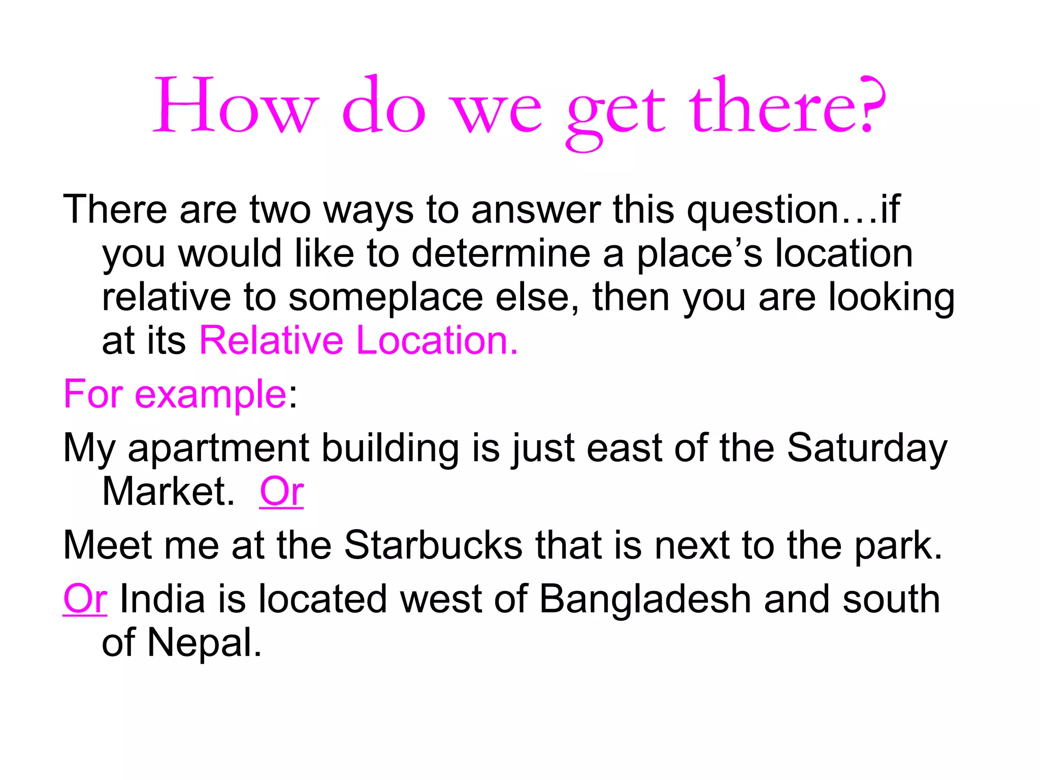 Map skills 4 -relative location | PPT