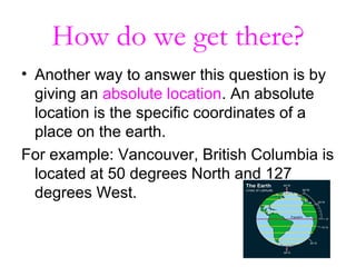 Map skills 4 -relative location | PPT