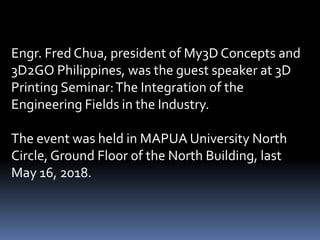 HIGHLIGHTS | 3D Printing Seminar: The Integration of the Engineering ...