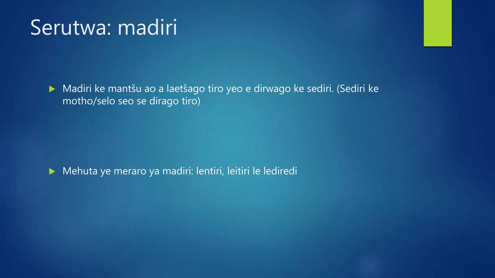 meselana ya madiri | PPTX