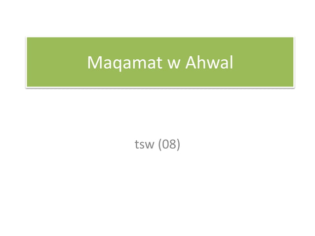 Maqamat wa Ahwal | PPTX