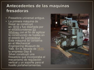 presentación de la maquina fresadora | PPTX